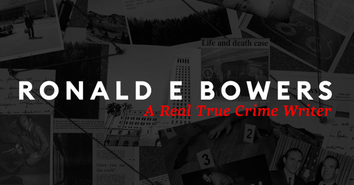 True Crime Author & Former L.A. Prosecutor - Ronald Bowers